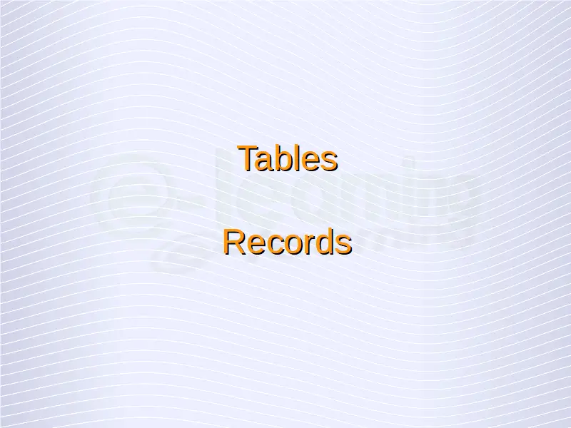 Understanding Databases – Tables & Records