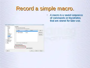 Advanced Word Processing – Record a Simple Macro