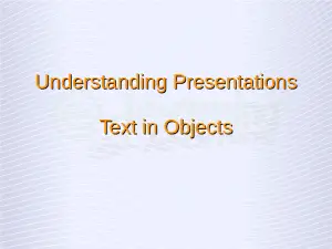 Understanding Presentations – Text in Objects