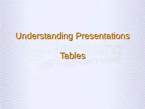 Understanding Presentations – Tables