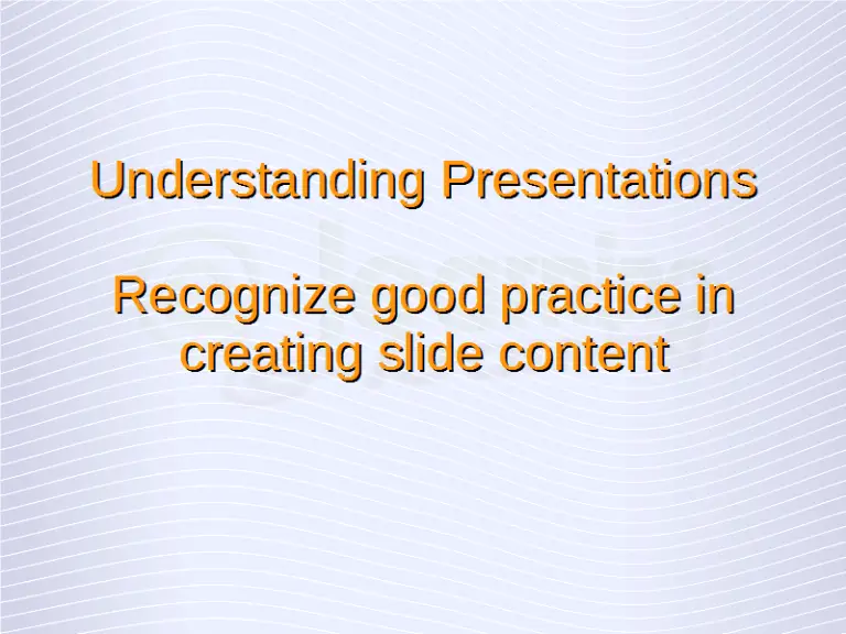 Understanding Presentations – Good Practice