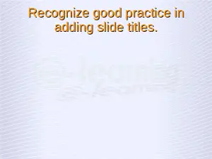Understanding Presentations – Adding Slide Titles