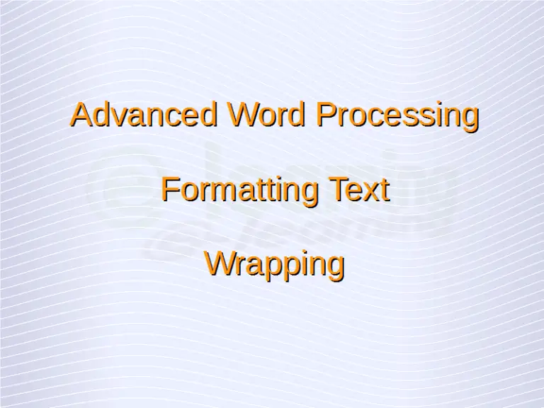 Advanced Word Processing - Text Wrapping