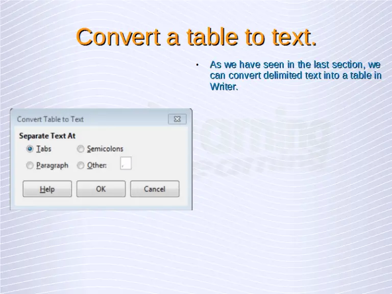 Advanced Word Processing – Converting Table to Text