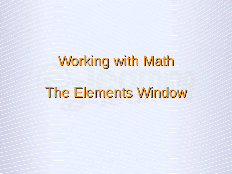 Math - The Elements Window